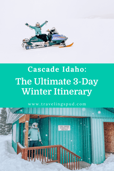 Cascade Idaho: The Ultimate 3-Day Winter Itinerary - The Traveling Spud
